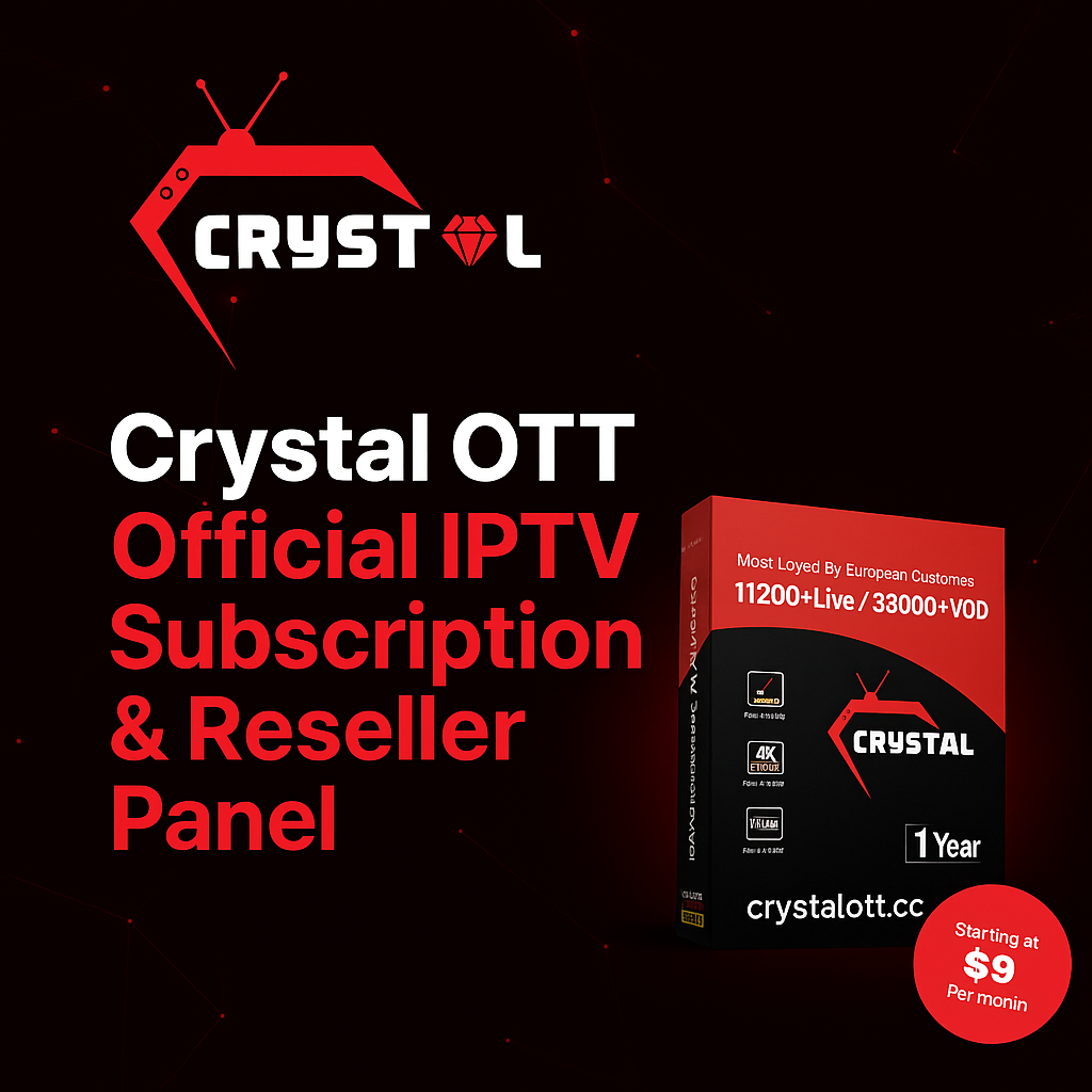 Crystal OTT – Official IPTV & Reseller Panel | crystalott.cc